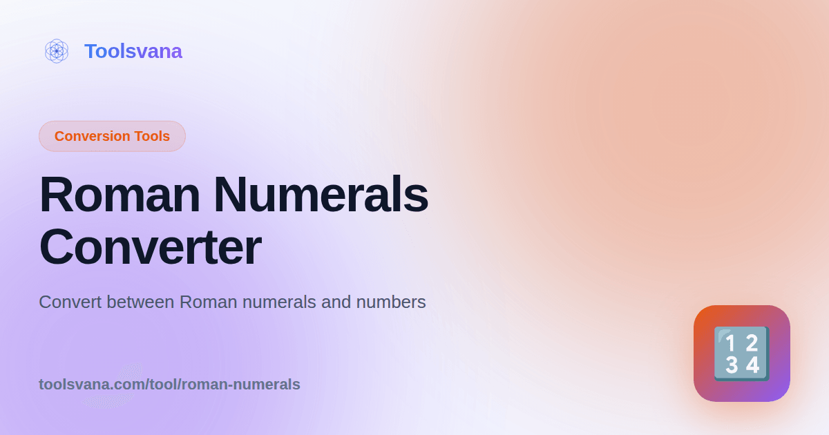 Roman Numerals Converter - Convert Numbers to Roman - Toolsvana